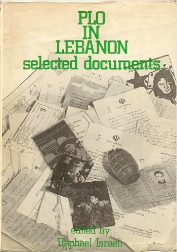 PLO In Lebanon: selected documents by Raphael Israeli | Goodreads