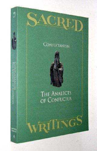 Sacred Writings: Confucianism, The Analects of Confucius by Confucius ...