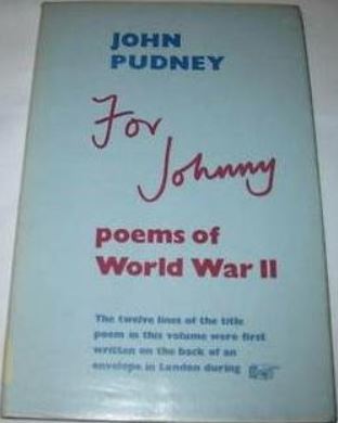 For Johnny: Poems of World War II by John Pudney | Goodreads