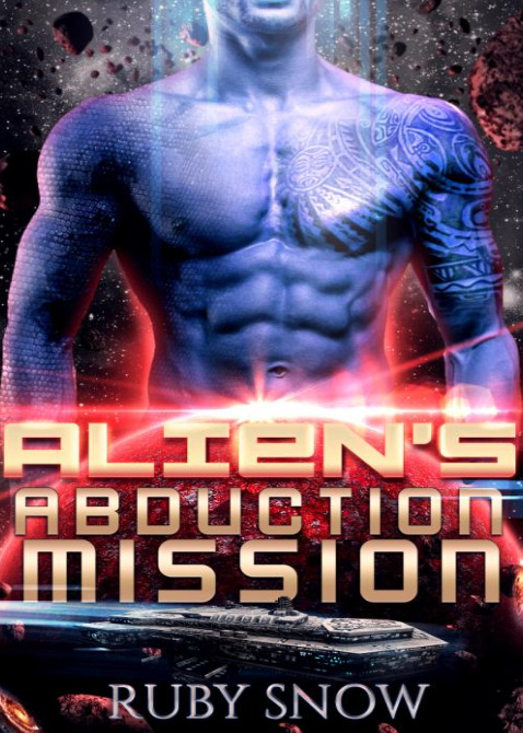 Alien's Abduction Mission (Blue Kioria Barbarians, #0.5) by Ruby Snow | Goodreads