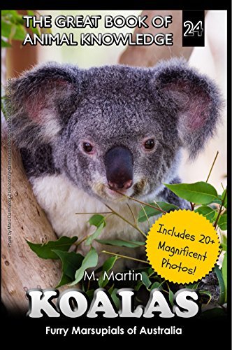 Koalas: Furry Marsupials of Australia (The Great Book of Animal ...