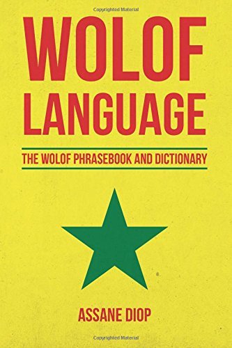Wolof Language: The Wolof Phrasebook and Dictionary by Assane Diop ...