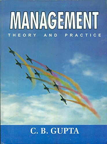 Managements Theory and Practice by C.B. Gupta | Goodreads