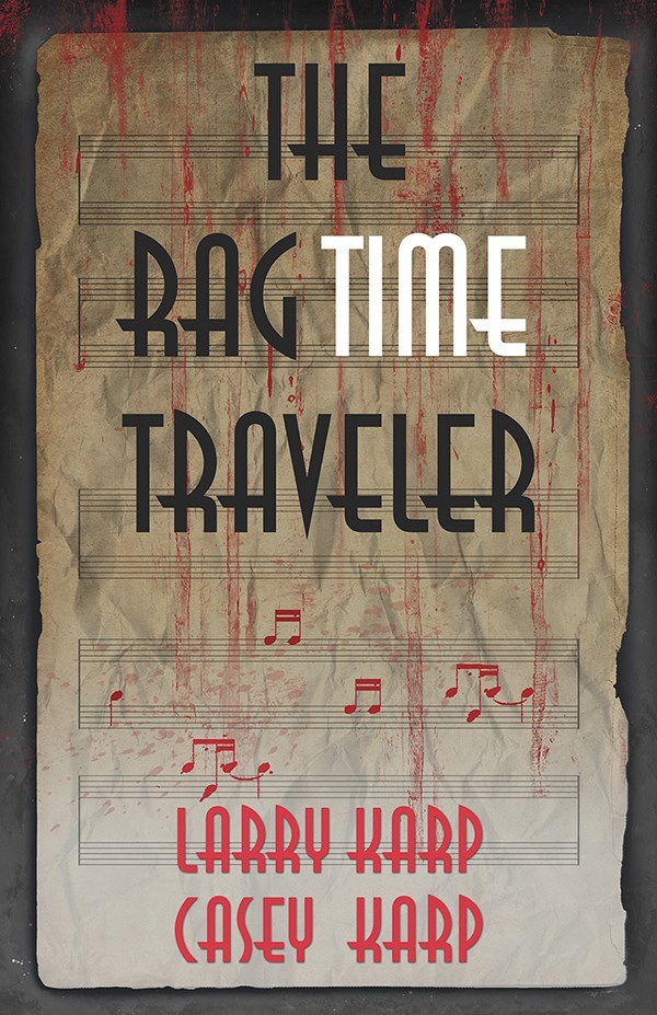 The RagTime Traveler (Ragtime Mysteries, 4) by Larry Karp | Goodreads