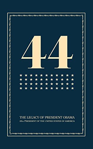 44: The Legacy of President Obama by Various | Goodreads
