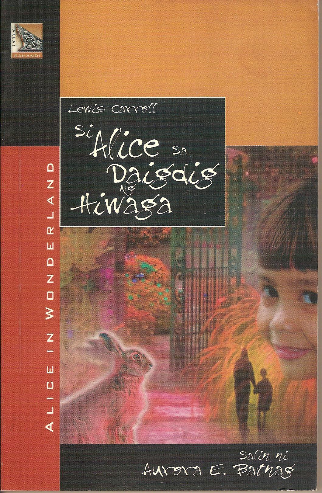 Si Alice sa Daigdig ng Hiwaga by Lewis Carroll | Goodreads