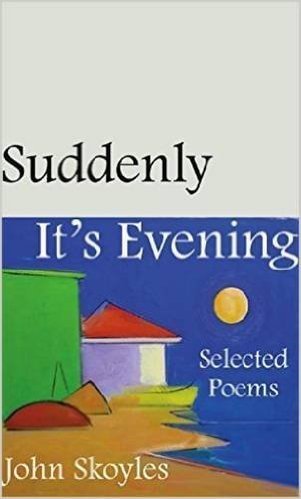 Suddenly, It’s Evening: Selected Poems (Carnegie Mellon Poetry by John ...