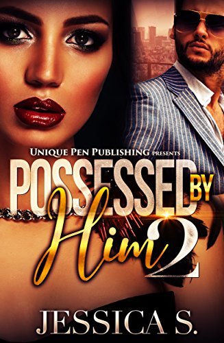 Possessed By Him 2 by Jessica S. | Goodreads
