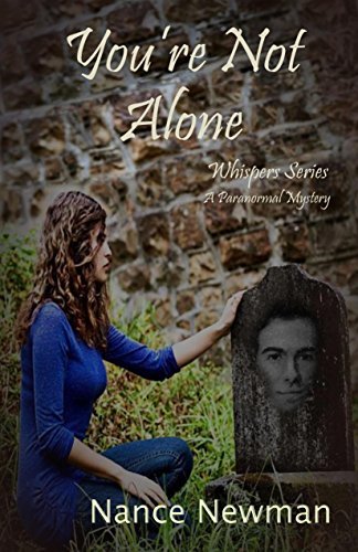 You're Not Alone (Whispers Book 1) by Nance Newman | Goodreads