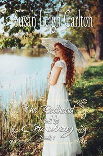 The Redhead and the Cowboy: Book 2: A Cowboys of Texas Romance by Susan Leigh Carlton | Goodreads