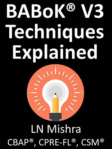 BABoK V3 Techniques Explained by L.N. Mishra | Goodreads