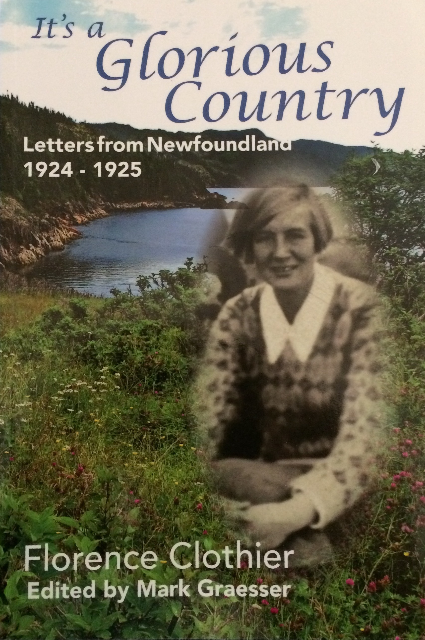 It's a Glorious Country : Letters from Newfoundland 1924-1925 by ...