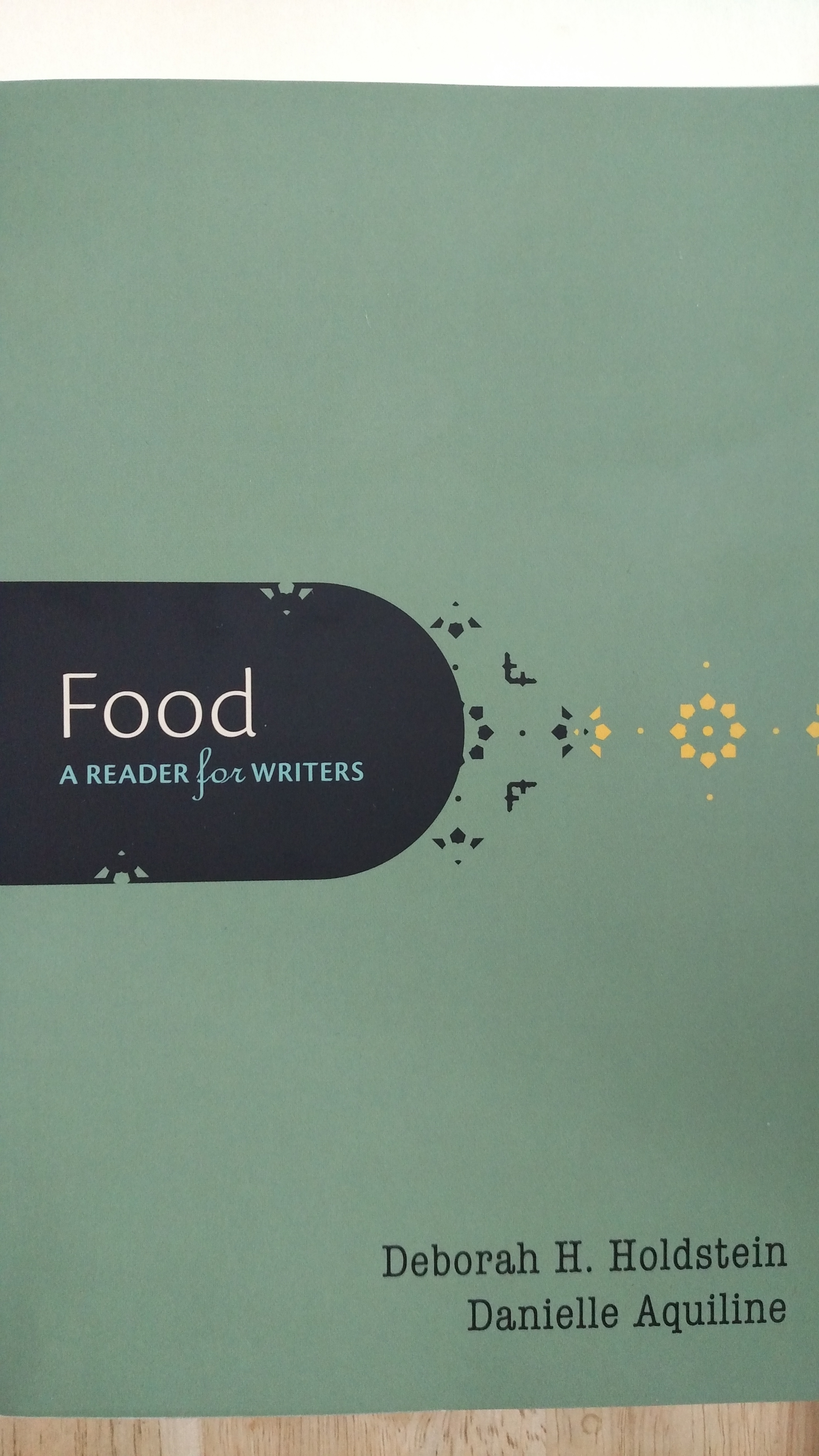 Food: A Reader for Writers by Deborah H. Holdstein | Goodreads