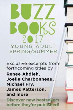 Buzz Books 2017: Young Adult Spring/Summer by Publishers Lunch | Goodreads