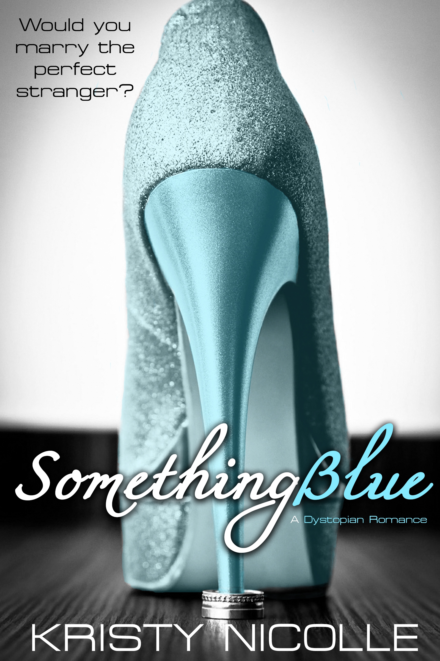 Something Blue by Kristy Nicolle | Goodreads