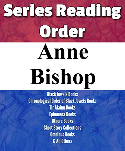 List Series: Anne Bishop: Series Reading Order: Black Jewels Books, Tir ...