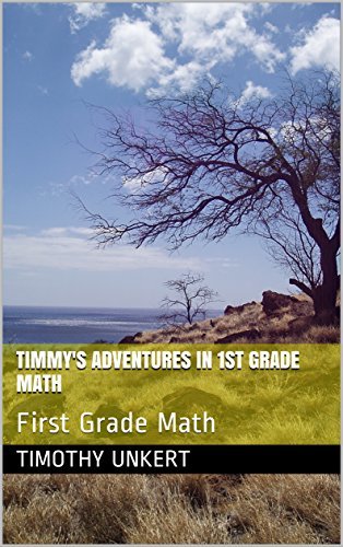 Timmy's Adventures in 1st Grade Math: First Grade Math by Timothy ...