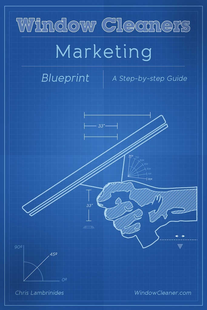 Window Cleaners Marketing Blueprint by Chris Lambrinides | Goodreads