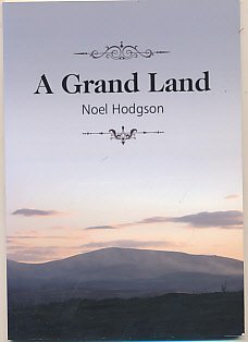 A Grand Land by Noel Hodgson | Goodreads