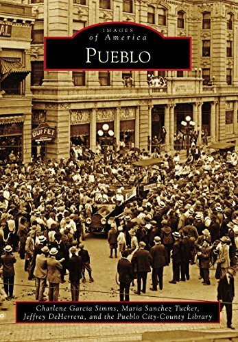 Pueblo (Images of America) by Charlene García Simms | Goodreads