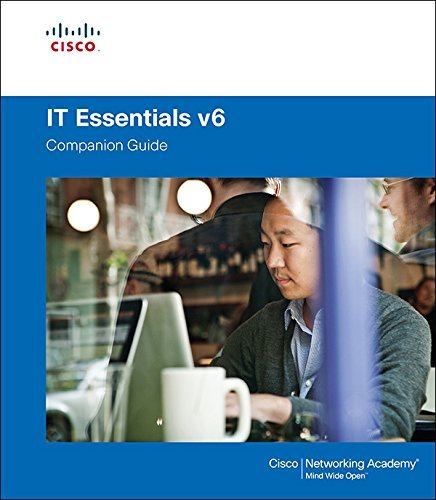IT Essentials Companion Guide v6 by Cisco Networking Academy | Goodreads