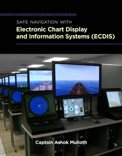 Safe Navigation with Electronic Chart Display and Information Systems ...