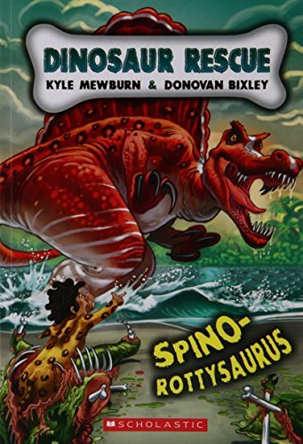 Dinosaur Rescue #5: Spino-Rottysaurus by Kyle Mewburn | Goodreads
