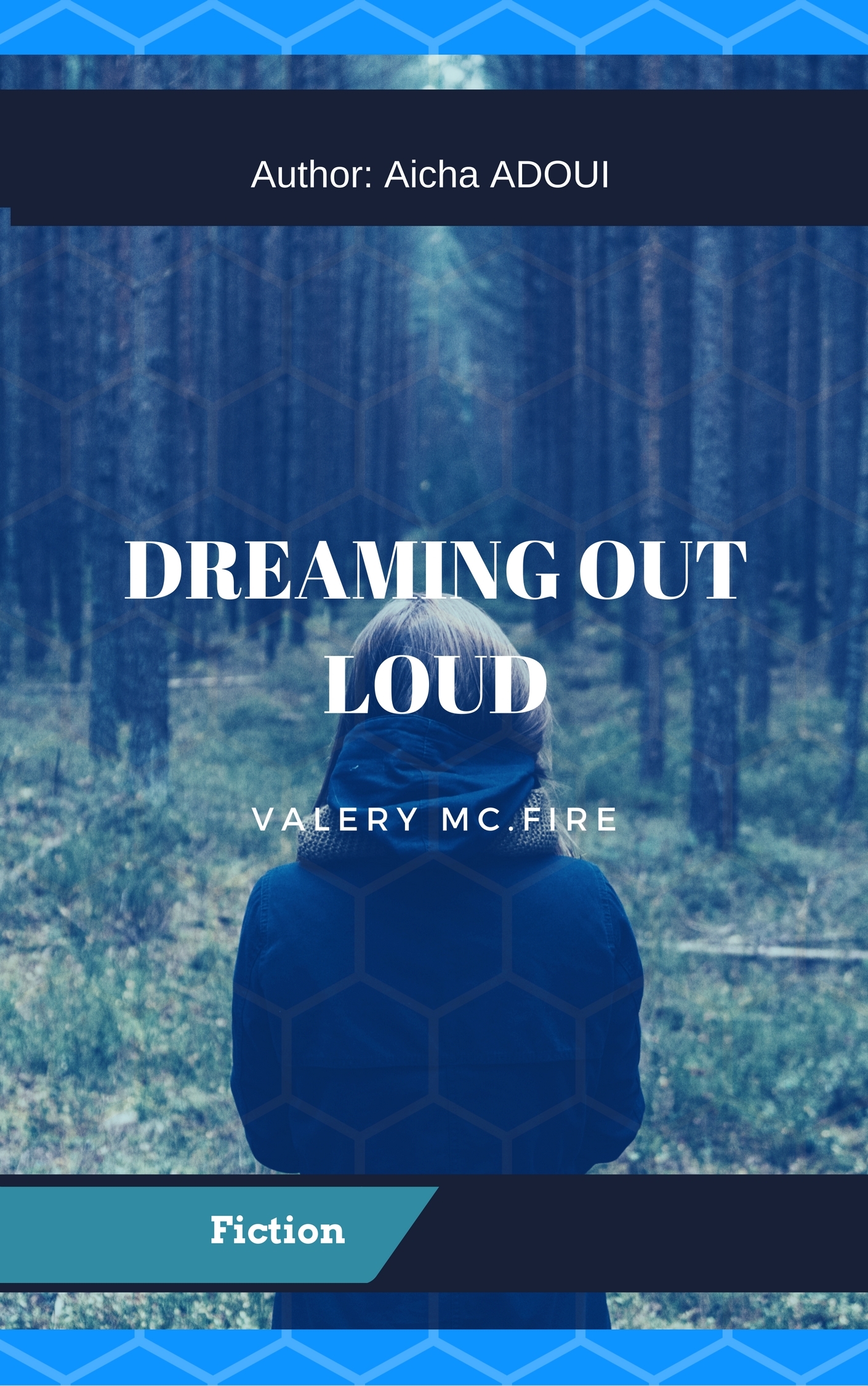 DREAMING OUT LOUD: VALERY MC.FIRE by Aicha Adoui | Goodreads