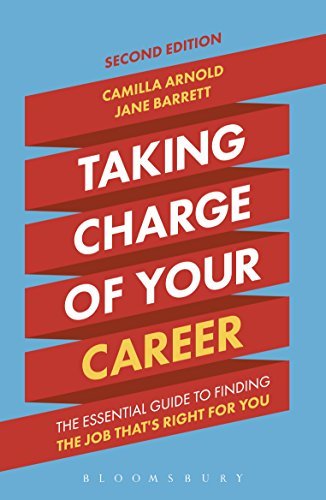 Taking Charge of Your Career: The Essential Guide to Finding the Job ...