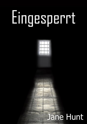 Eingesperrt (Hendrik Baur 1) (German Edition) by Jane Hunt | Goodreads