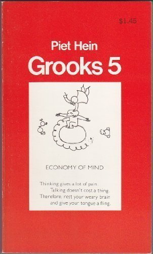 Grooks 5 (Grooks, #5) by Piet Hein | Goodreads