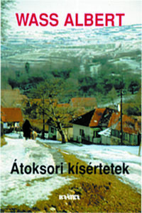 Átoksori kísértetek by Albert Wass | Goodreads