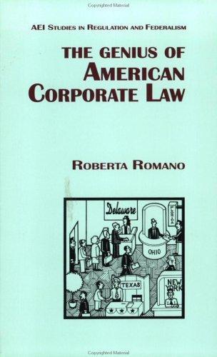 The Genius of American Corporate Law by Roberta Romano | Goodreads
