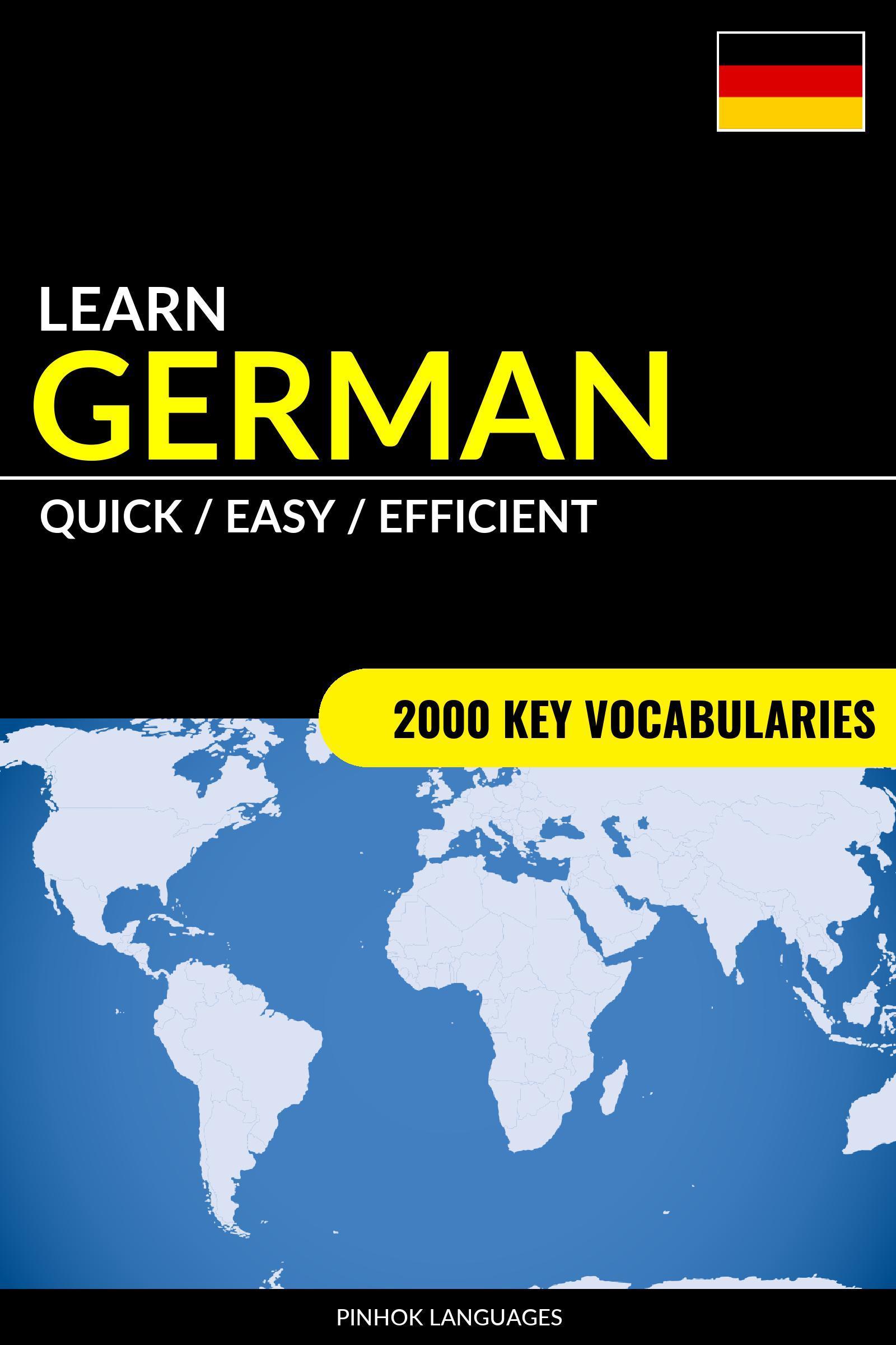 Learn German Quick Easy Efficient 2000 Key Vocabularies By Pinhok learn-german-quick-easy-efficient-2000-key-vocabularies-by-pinhok