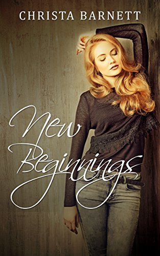 New Beginnings (Time To Get Away, #2) by Christa Barnett | Goodreads
