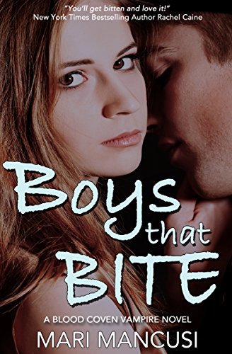 Boys that Bite (Blood Coven Vampires #1) by Mari Mancusi | Goodreads
