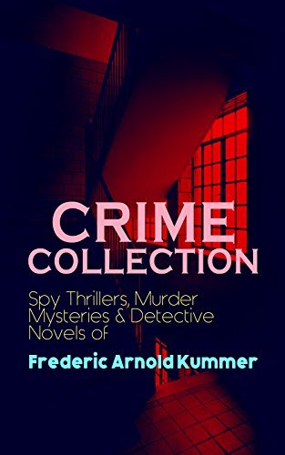 CRIME COLLECTION: Spy Thrillers, Murder Mysteries & Detective Novels of ...