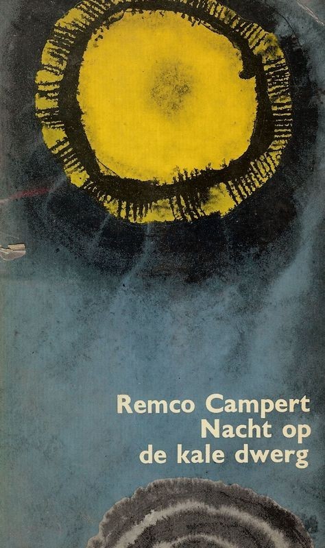Nacht op de kale dwerg by Remco Campert | Goodreads