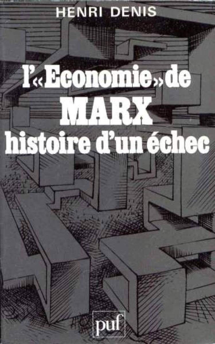 L'"économie" de Marx : histoire d'un échec by Henri Denis | Goodreads
