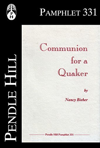 Communion for a Quaker by Nancy Bieber | Goodreads