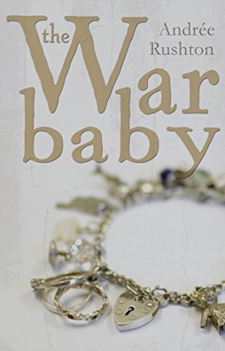 The War Baby by Andrée Rushton | Goodreads