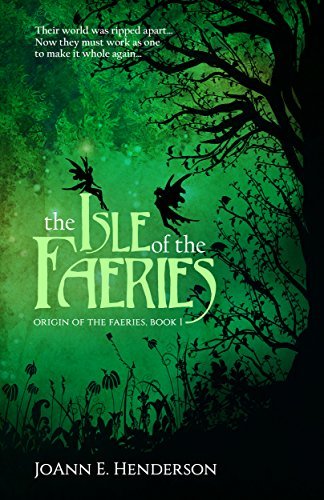 The Isle of the Faeries by JoAnn E. Henderson | Goodreads