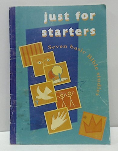 Growth: Just for Starters: 7 Basic Bible Studies for New Christians by Peter Jensen | Goodreads