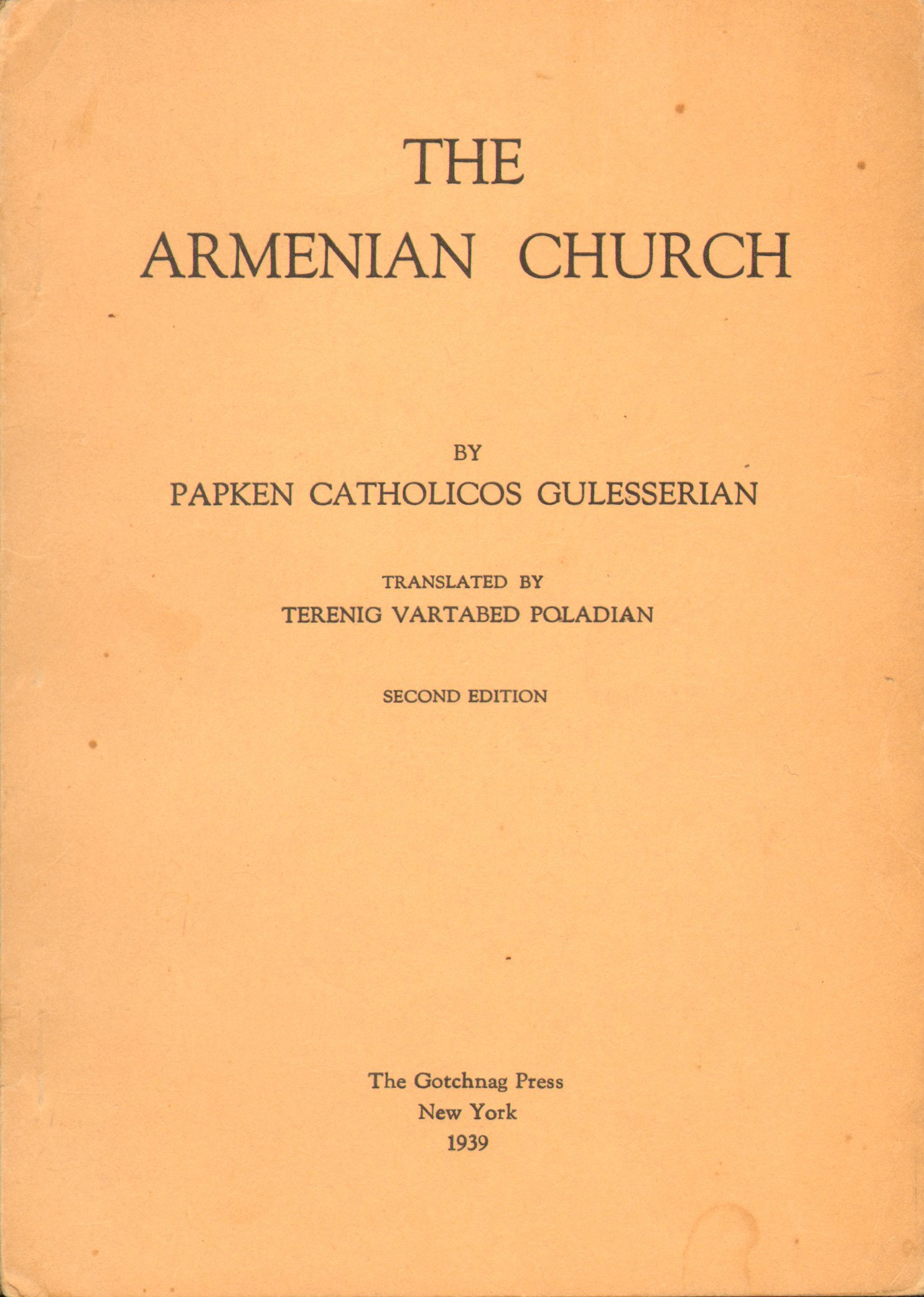 The Armenian Church by Papken Catholicos Gulesserian | Goodreads