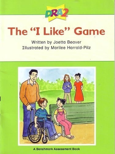 DRA2 The "I Like" Game (Benchmark Assessment Book, Level 3) by Joetta ...