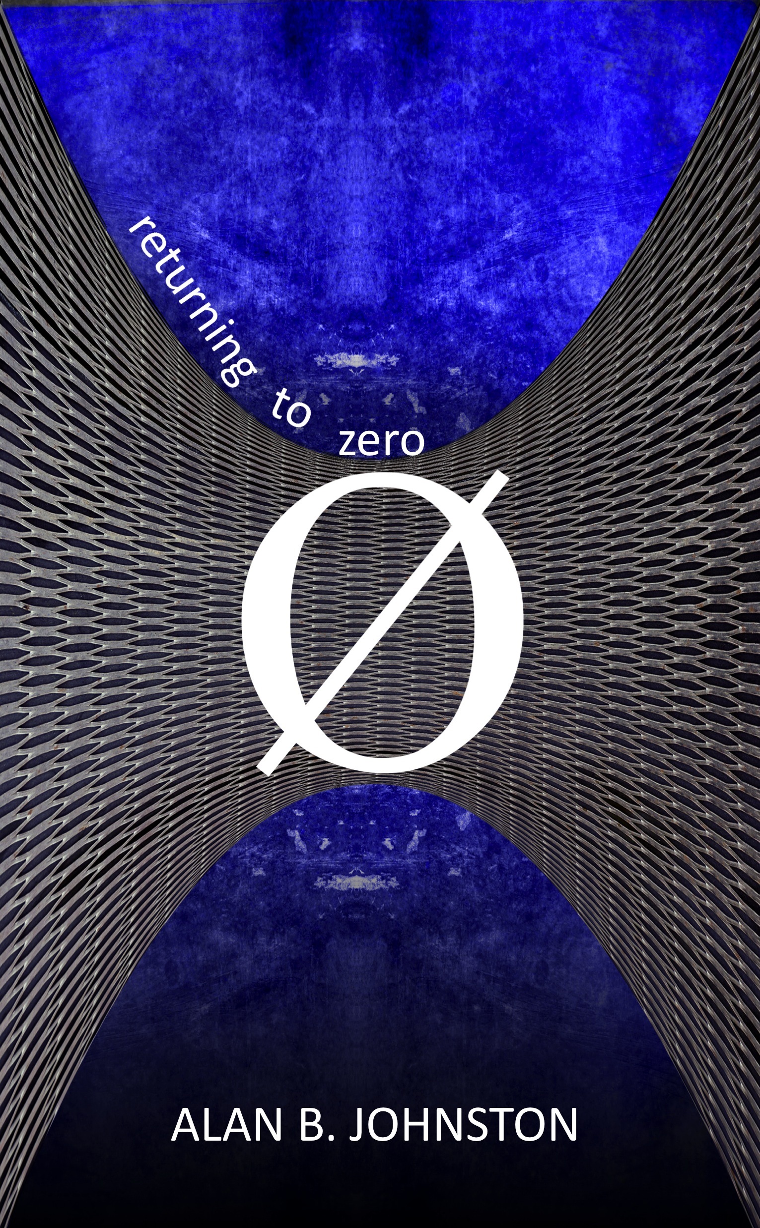 Returning to Zero (Mick O'Malley #2) by Alan B. Johnston | Goodreads