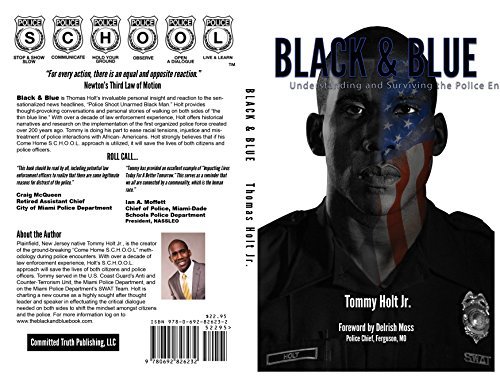Black & Blue: Understanding and Surviving the Police Encounter by Tommy ...
