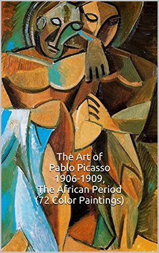 The Art of Pablo Picasso 1906-1909, The African Period (72 Color Paintings): by Simon Hansen ...
