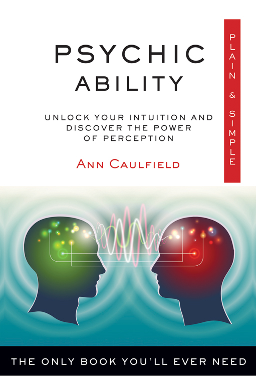 Psychic Ability Plain & Simple: The Only Book You'll Ever Need by Ann ...