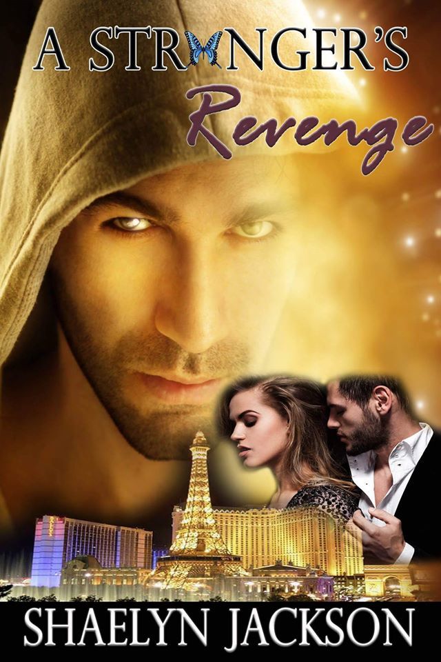 A Stranger's Revenge ( A Stranger's Desire Book 2) by Shaelyn Jackson ...